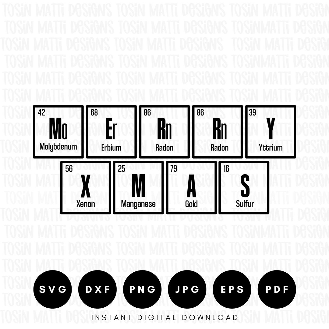 Merry Xmas Svg, Science Periodic Table, Christmas Chemistry Element ...