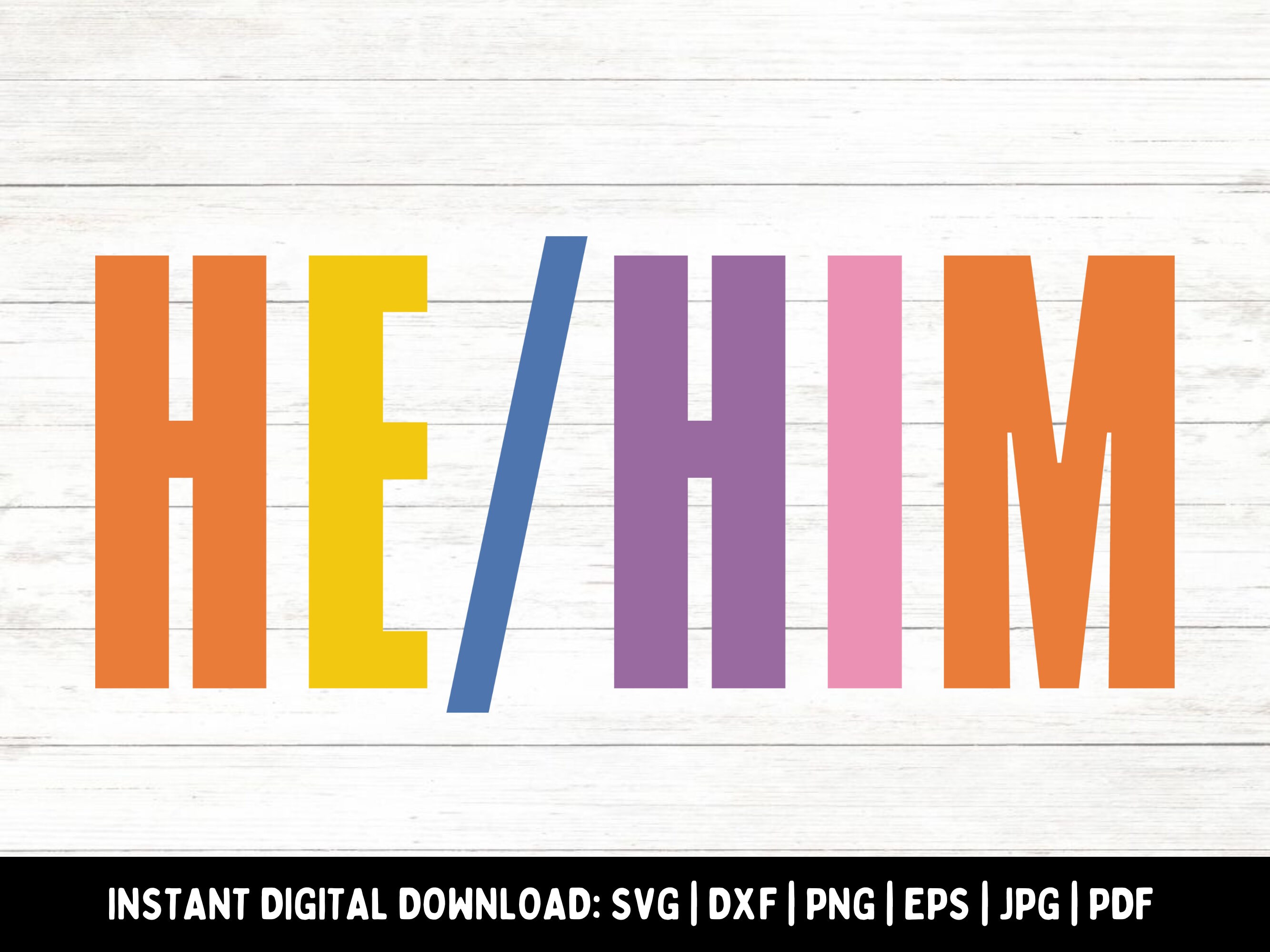He Him Pronouns SVG Pride SVG Gender Pronouns Gender - Etsy