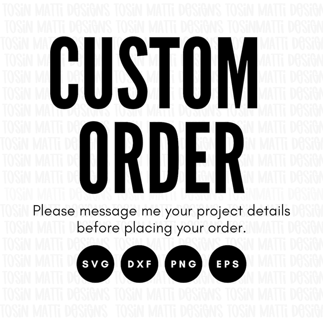 Custom Order Svg, Personalized Svg, Custom Svg Cut File, Custom Order ...