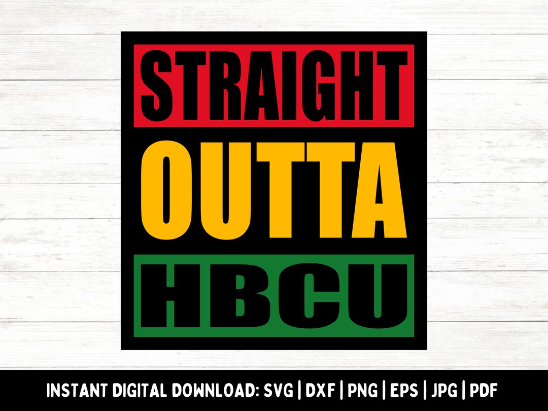 Straight Outta HBCU Svg HBCU Svg Grad Alumni Black - Etsy
