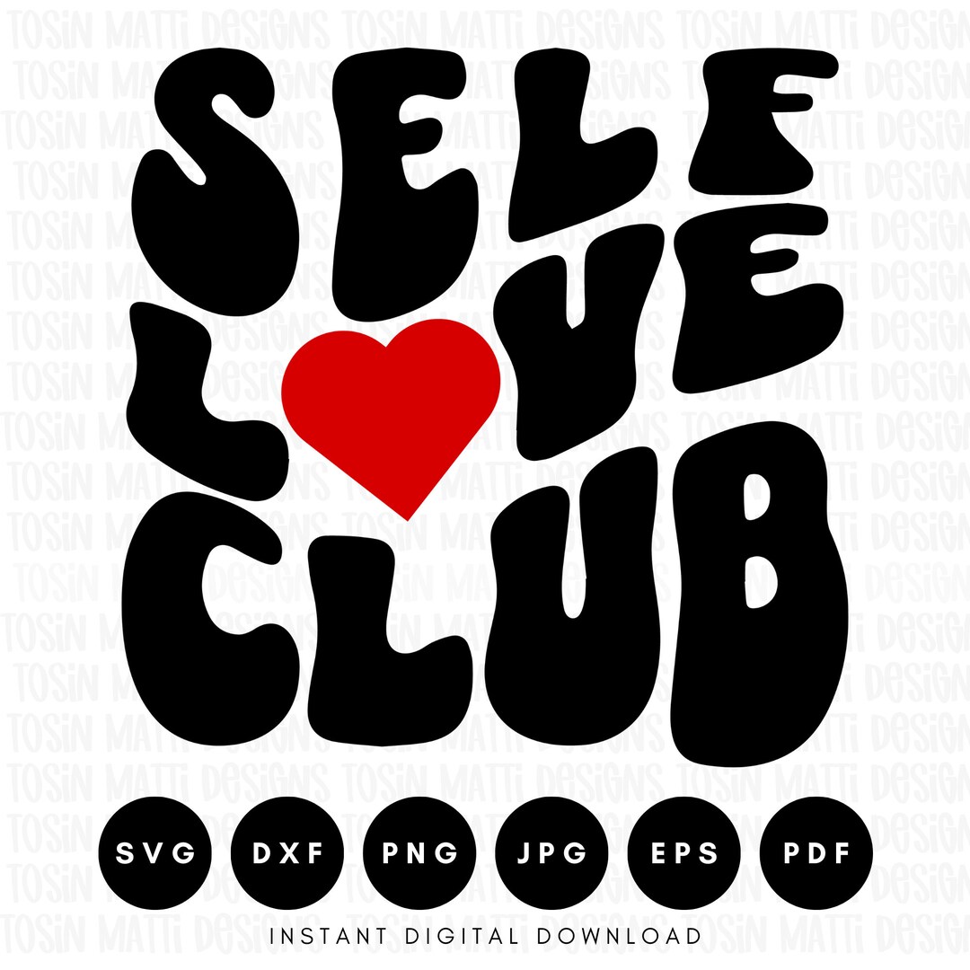 Self Love Club Heart Svg, Mental Health Svg, Retro Valentines Day, Wavy ...