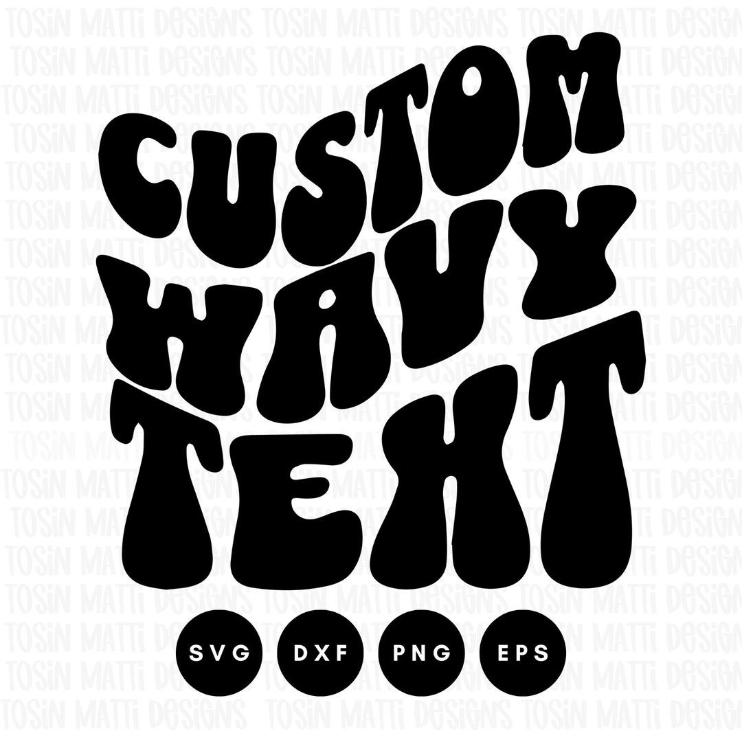 Custom Wavy Text Svg, Personalized Wavy Letters Svg, Custom Retro Name ...