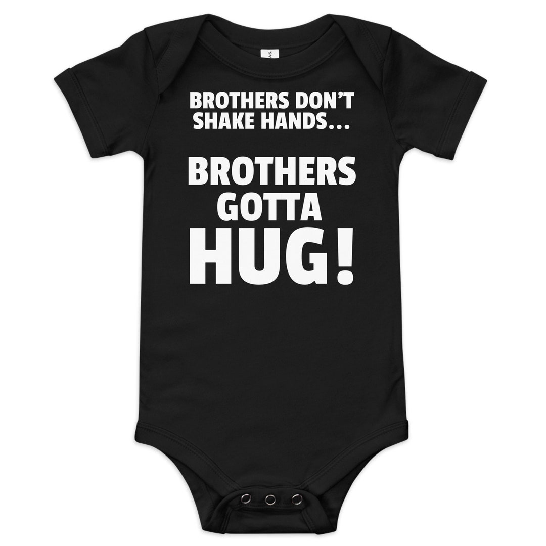 Brothers Gotta Hug One Piece Bodysuit - Etsy
