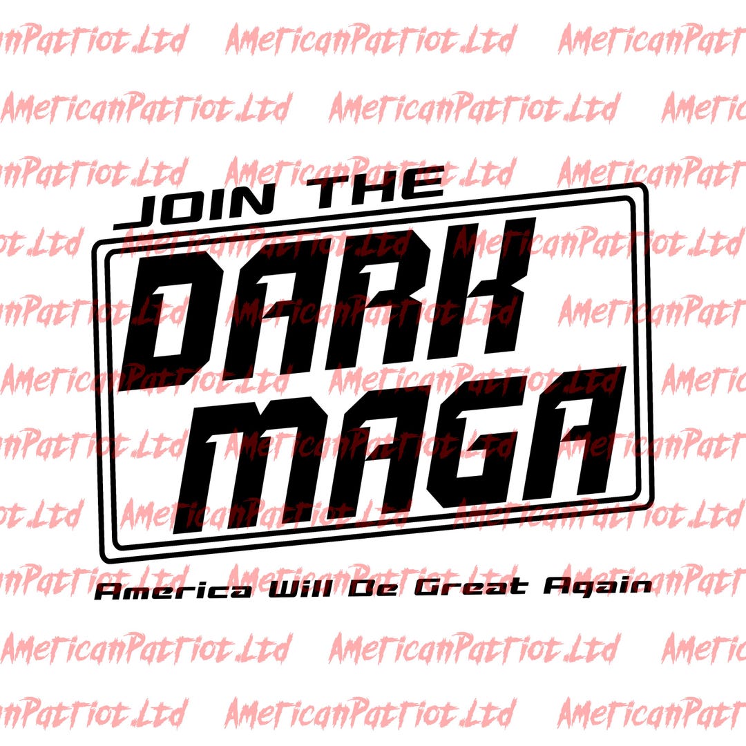 Dark MAGA SVG PNG Digital File - Etsy