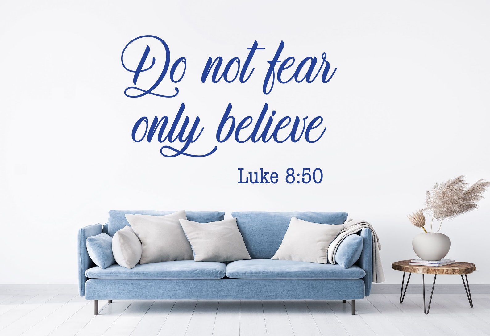 Religious Customizable Vinyl Wall Decal - Bible Verse - Luke 8:50 Do ...