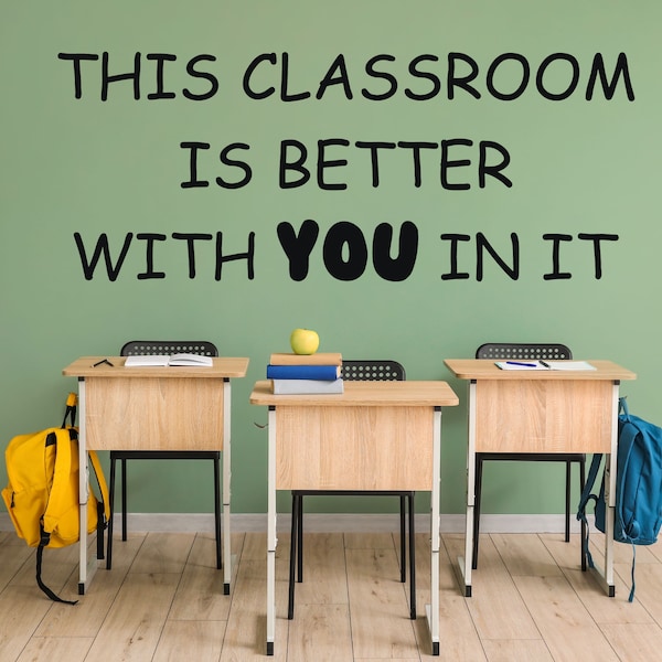 This Classroom is Better With You in It Wall Decal - Etsy
