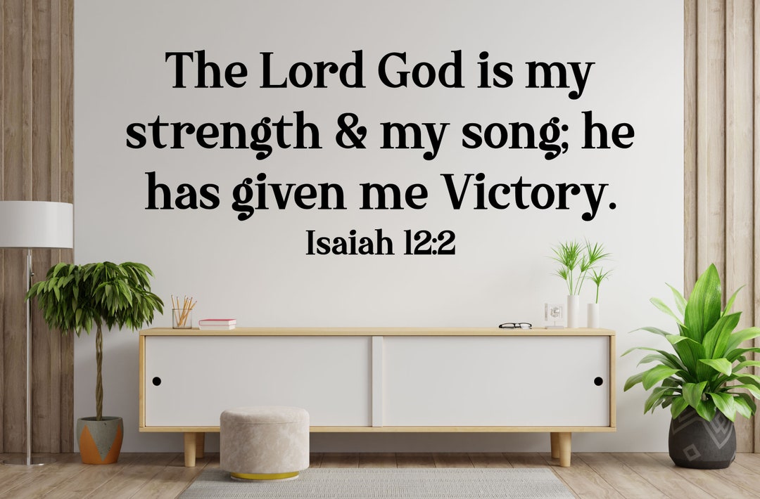 Customizable Vinyl Wall Decal - Bible Verse - Isaiah 12:2 - God is My ...