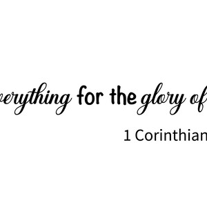 Religious Vinyl Wall Decal - Bible Verse -1 Corinthians 10:31 -do ...
