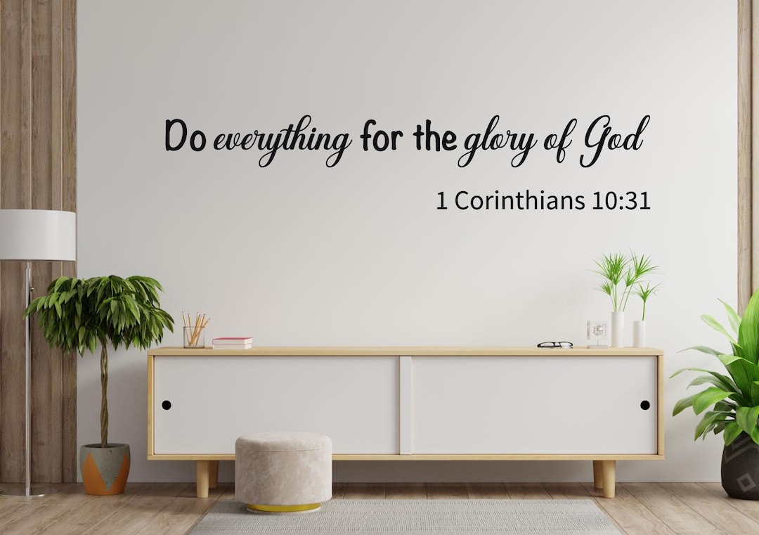 Religious Vinyl Wall Decal - Bible Verse -1 Corinthians 10:31 -do ...