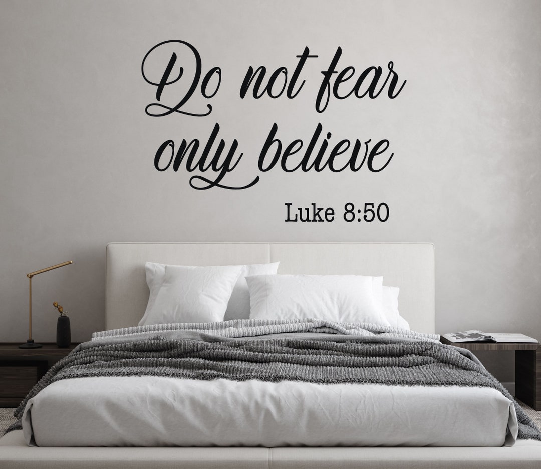 Religious Customizable Vinyl Wall Decal - Bible Verse - Luke 8:50 Do ...