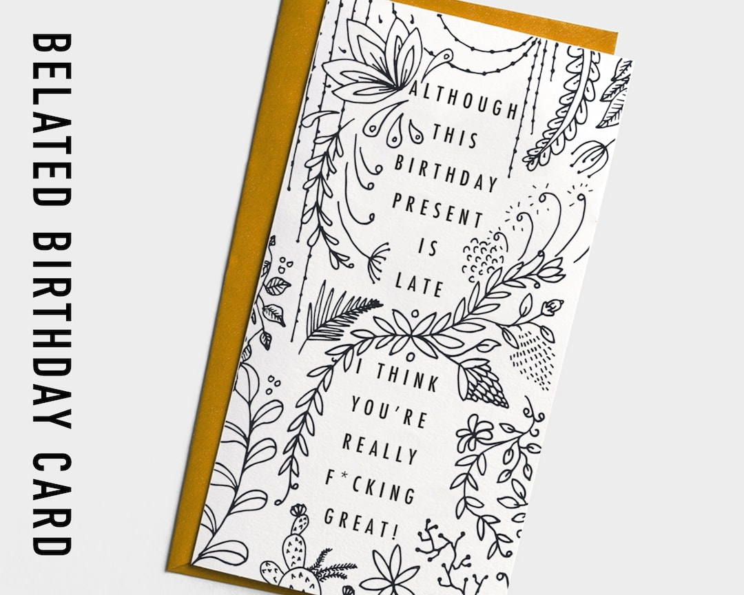 Belated Birthday Card Template Late Birthday Present Card Printable ...