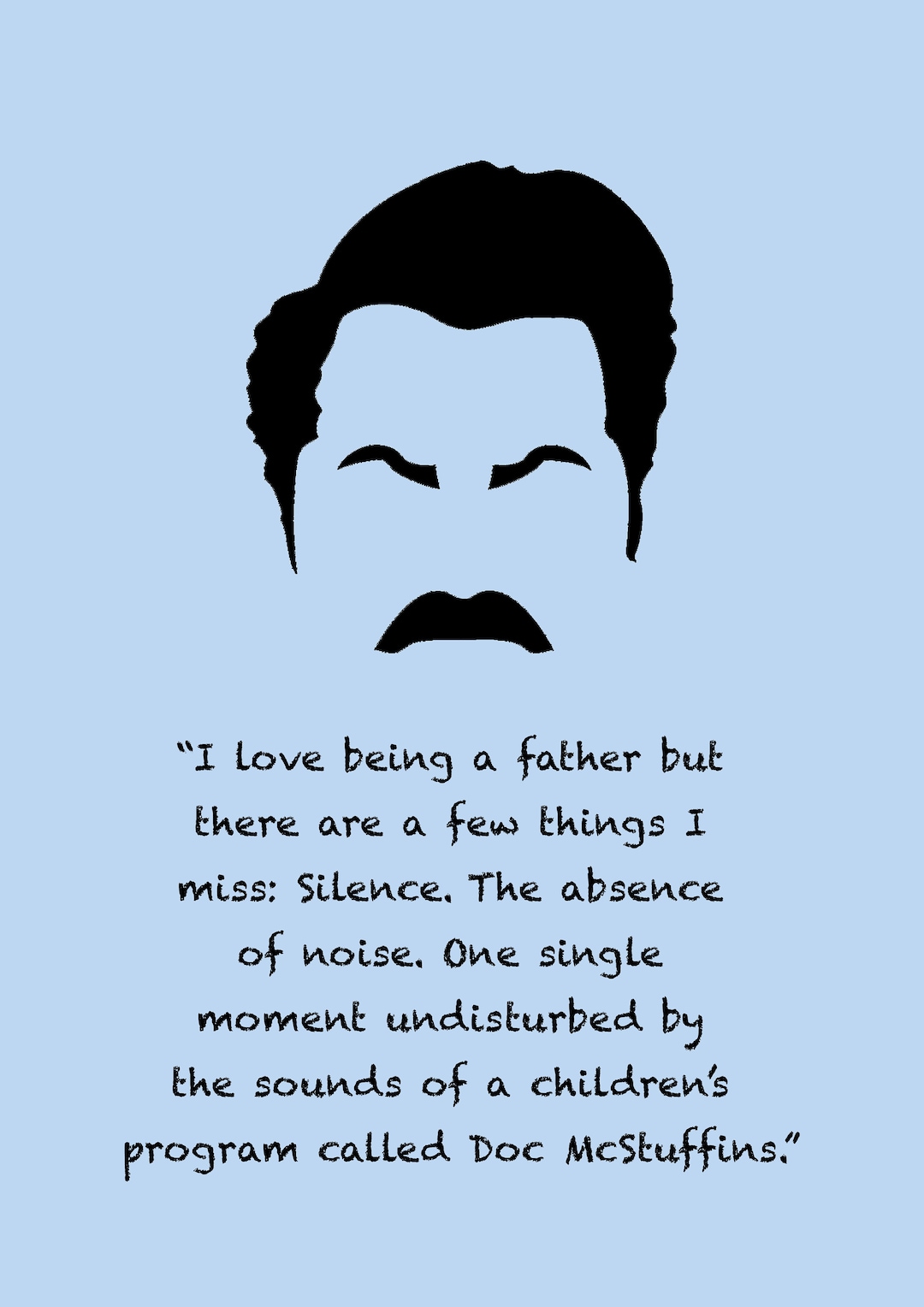 Ron Swanson I Love Being a Father. Parks and Rec Digital Print - Etsy