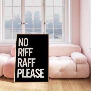 Monochrome Wall Art, 'no Riff Raff Please' Typography Poster Black ...