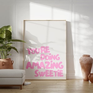 You're Doing Amazing Sweetie Print Trendy Wall Art Girly Pink Wall ...