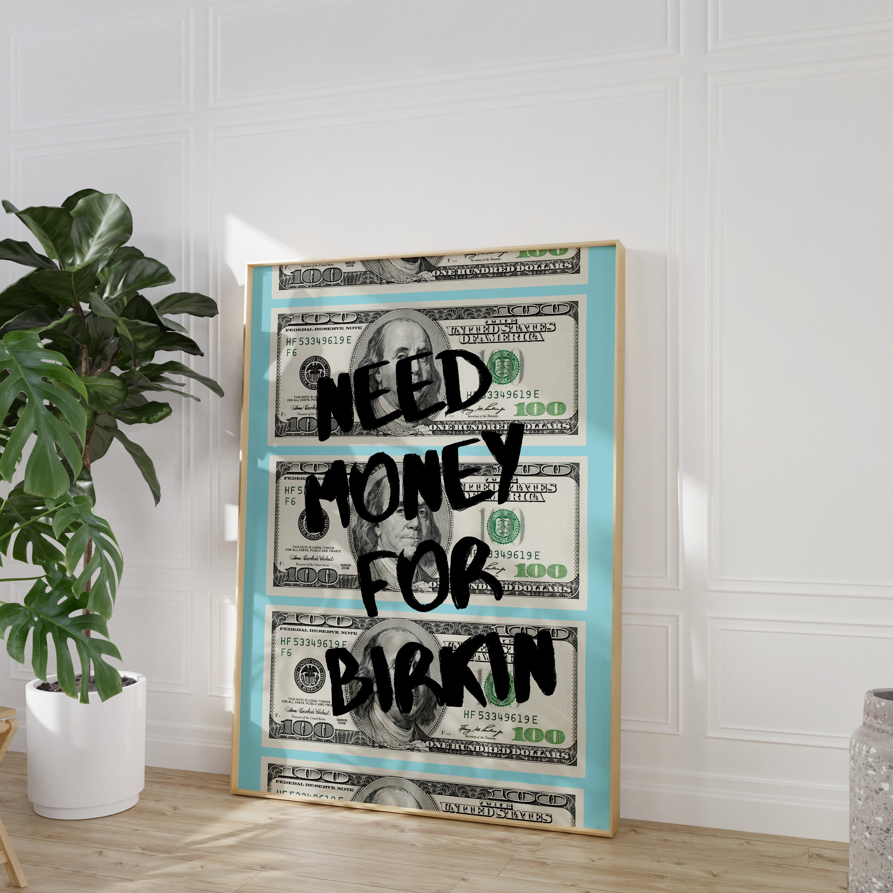 Graffiti Wall Art, Need Money for Birkin, Money Art, Trendy Decor ...