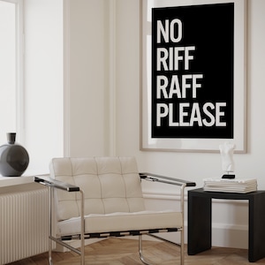 Monochrome Wall Art, 'no Riff Raff Please' Typography Poster Black ...