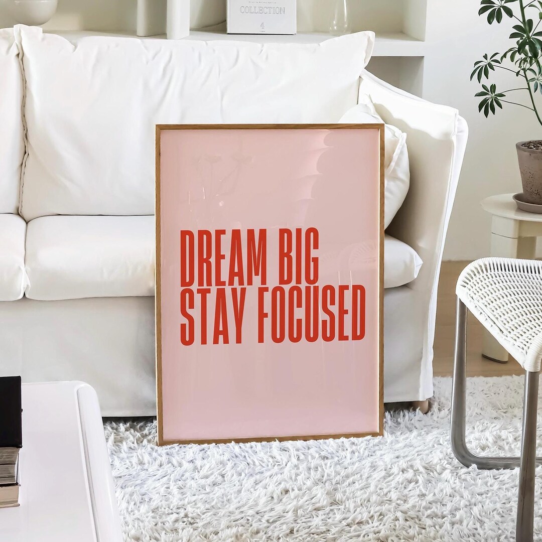 Dream Big Stay Focused, Pink Red Print, Trendy Girly Printable Art ...