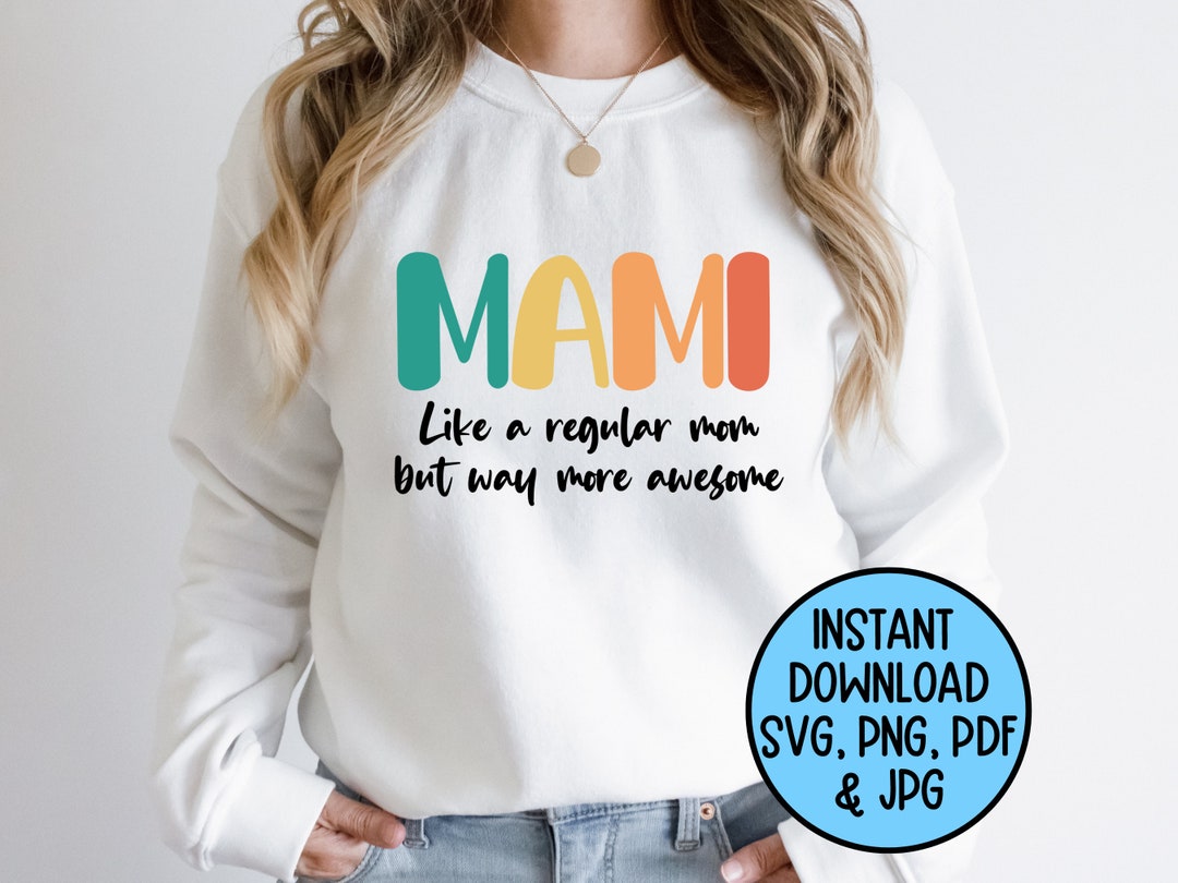 Mami SVG, Mami Gifts, Mami Cut File, Mami Design, Gift for Mami, Cricut ...
