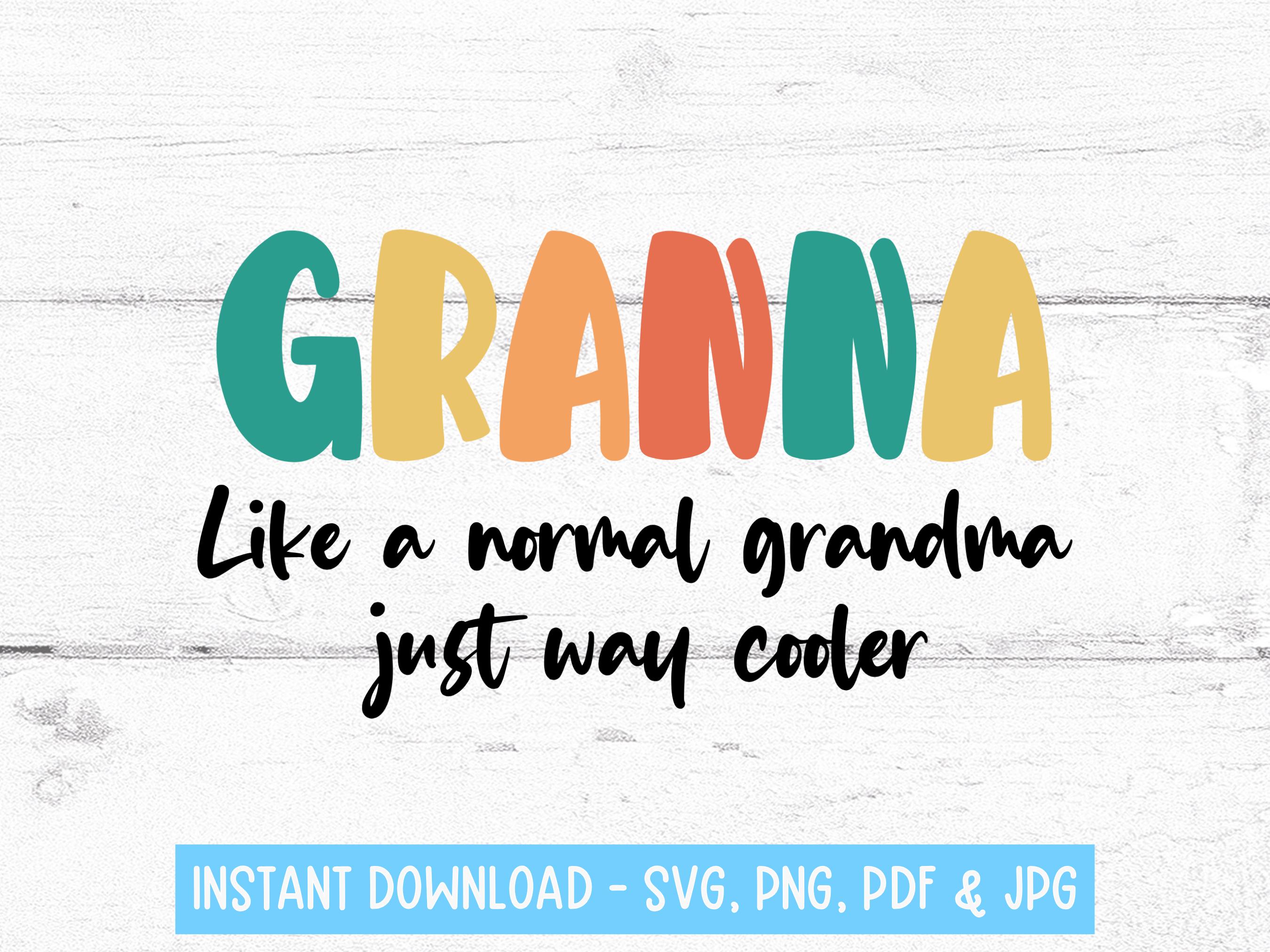 Granna SVG, Granna PNG, Granna Grandma Gifts, Granna Design, Gift for ...