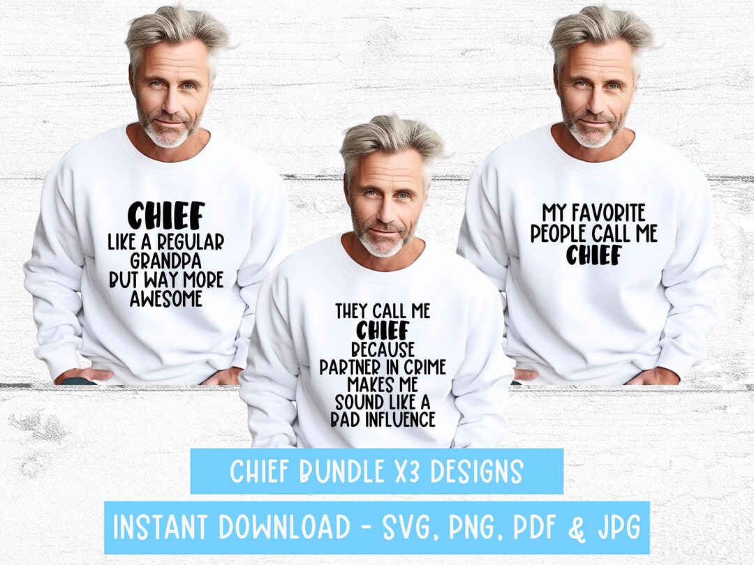 Chief SVG Bundle, Chief PNG, Chief Grandpa Gifts, Chief Design, Gift ...