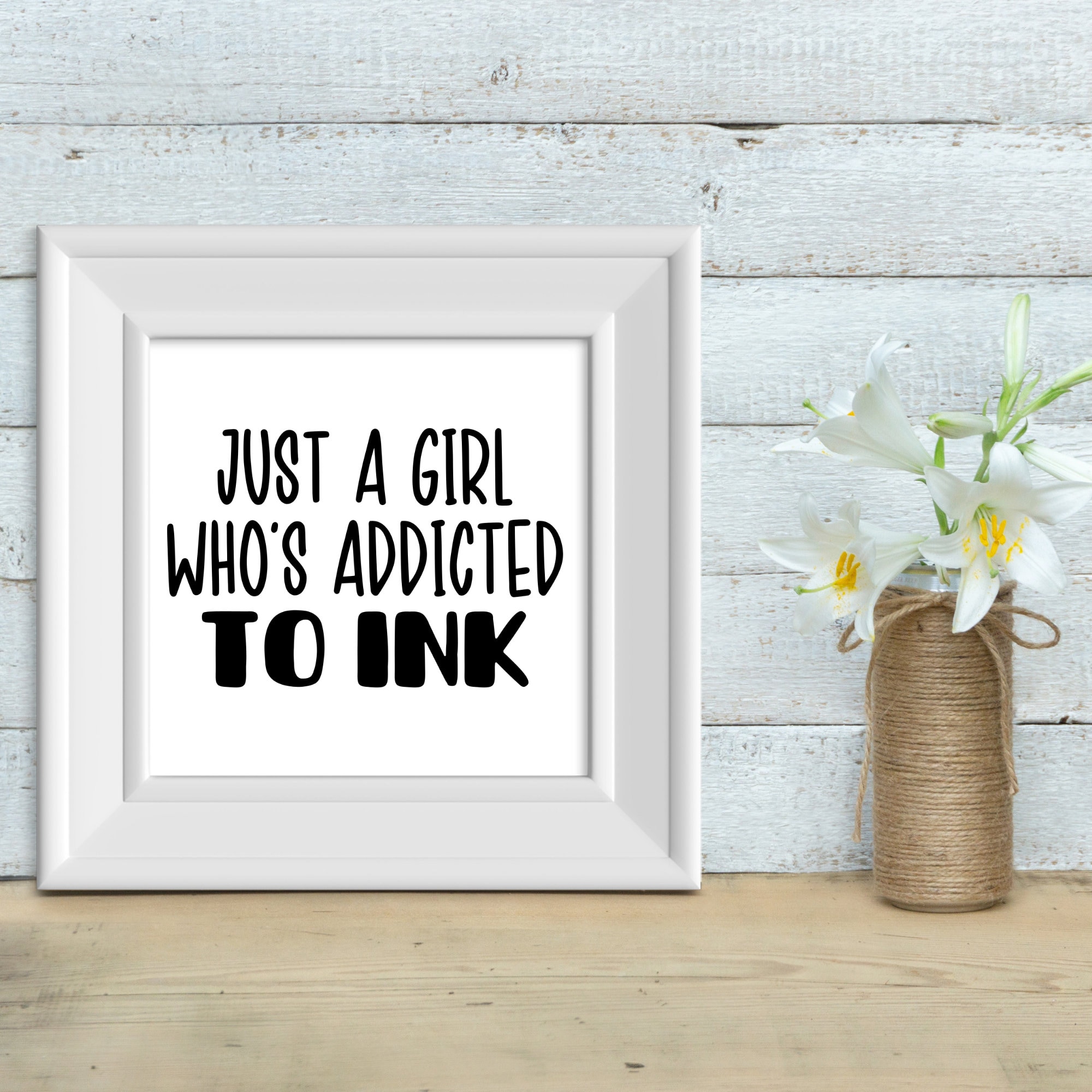 Just A Girl Who's Addicted to Ink Svg, Tattoo Svg, Tattooist Digital ...