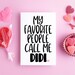 My Favorite People Call Me Didi SVG, Didi Cut File, Grandma SVG, Gift ...