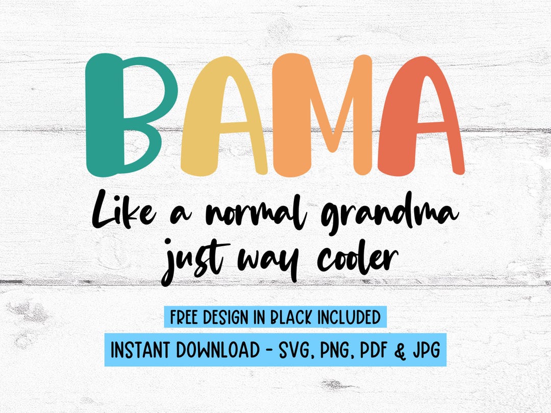 Bama SVG, Bama Grandma Gifts, Bama Design, Grandma SVG, Gift for Bama ...