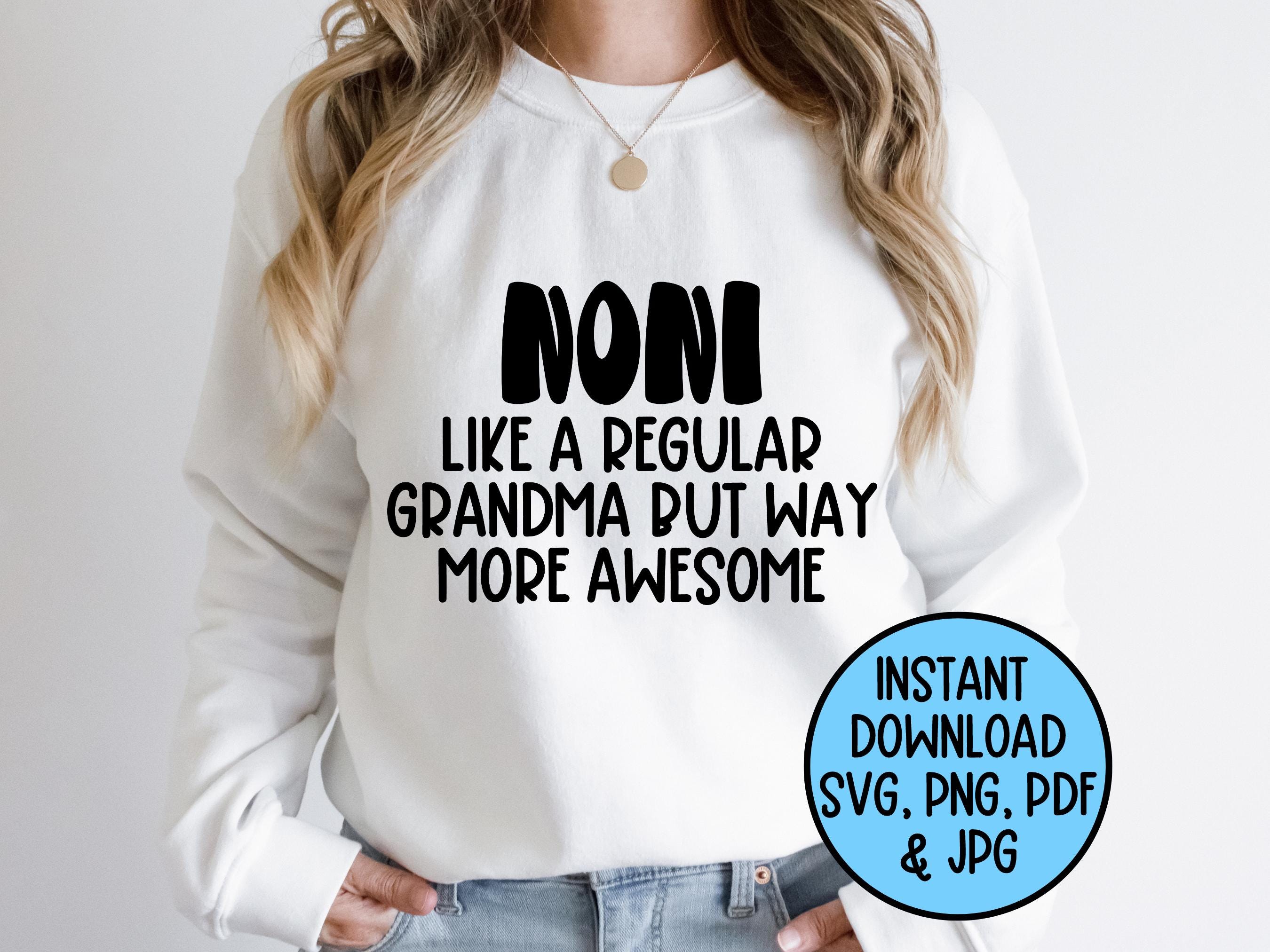 Noni SVG, Noni Grandma Gifts, Noni PNG, Noni Design, Grandma SVG, Gift ...
