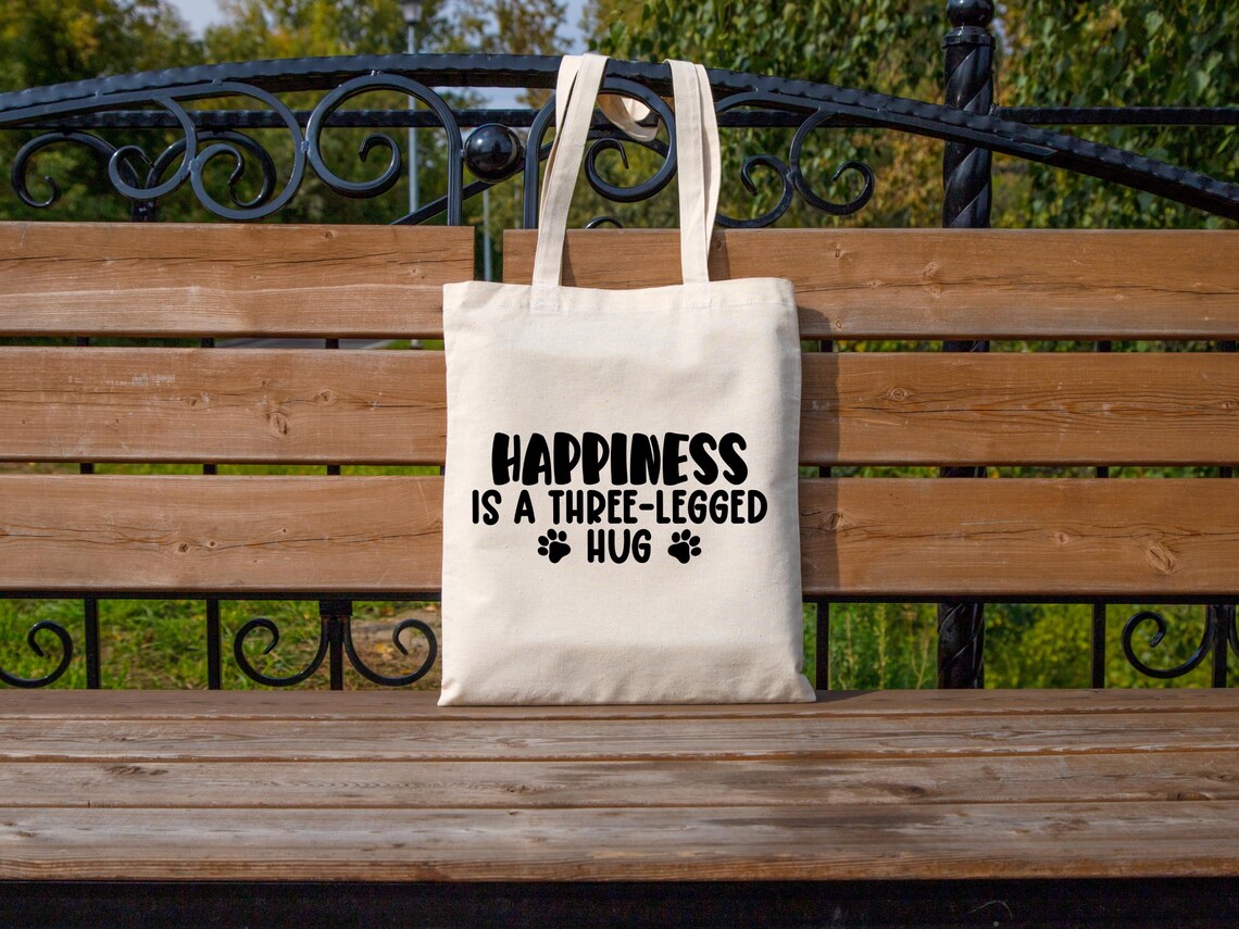 Happiness is A Three-legged Hug Svg, Tripod Dog Svg, Tripod Dog Mom Svg ...