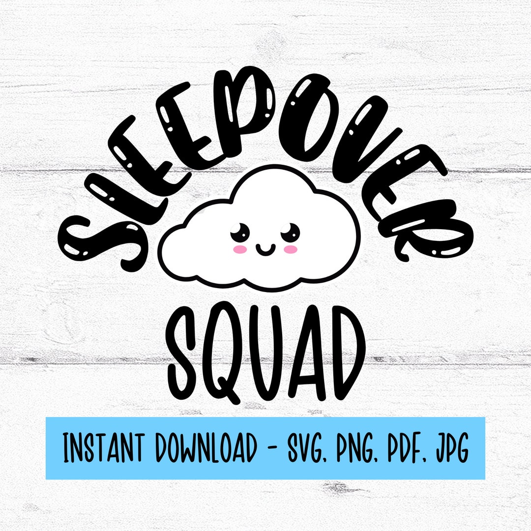 Sleepover Squad Svg, Sleepover Svg, Sleepover Designs, Digital Files ...