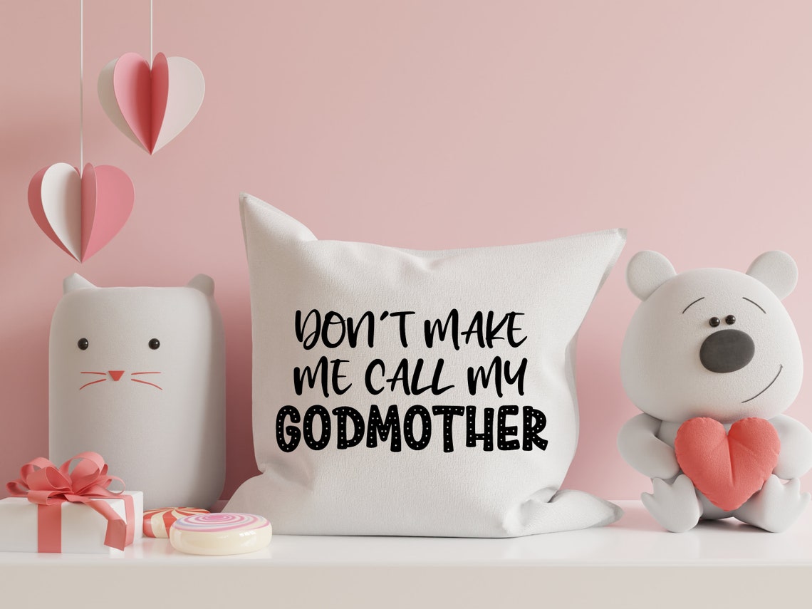 Don't Make Me Call My Godmother Svg, Gift From Godmother, Goddaughter ...