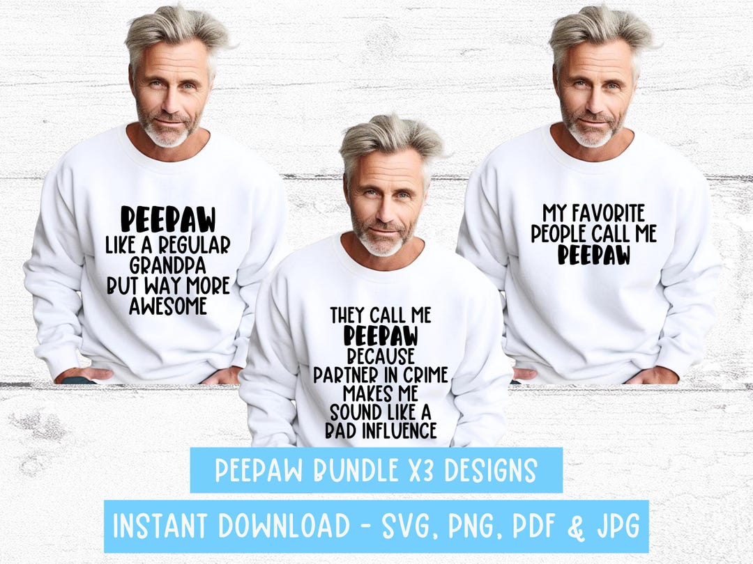 Peepaw SVG Bundle, Peepaw PNG, Peepaw Grandpa Gifts, Peepaw Design ...