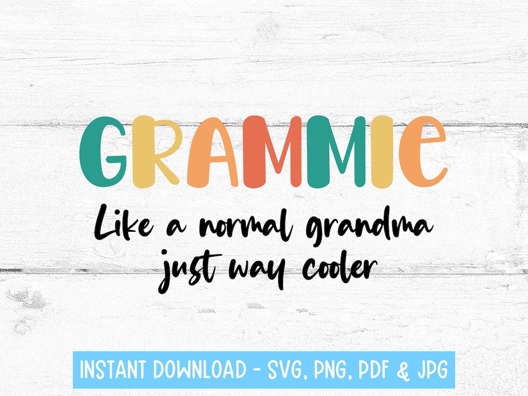 Grammie SVG, Grammie PNG, Grammie Grandma Gift, Grammie Design, Gift ...