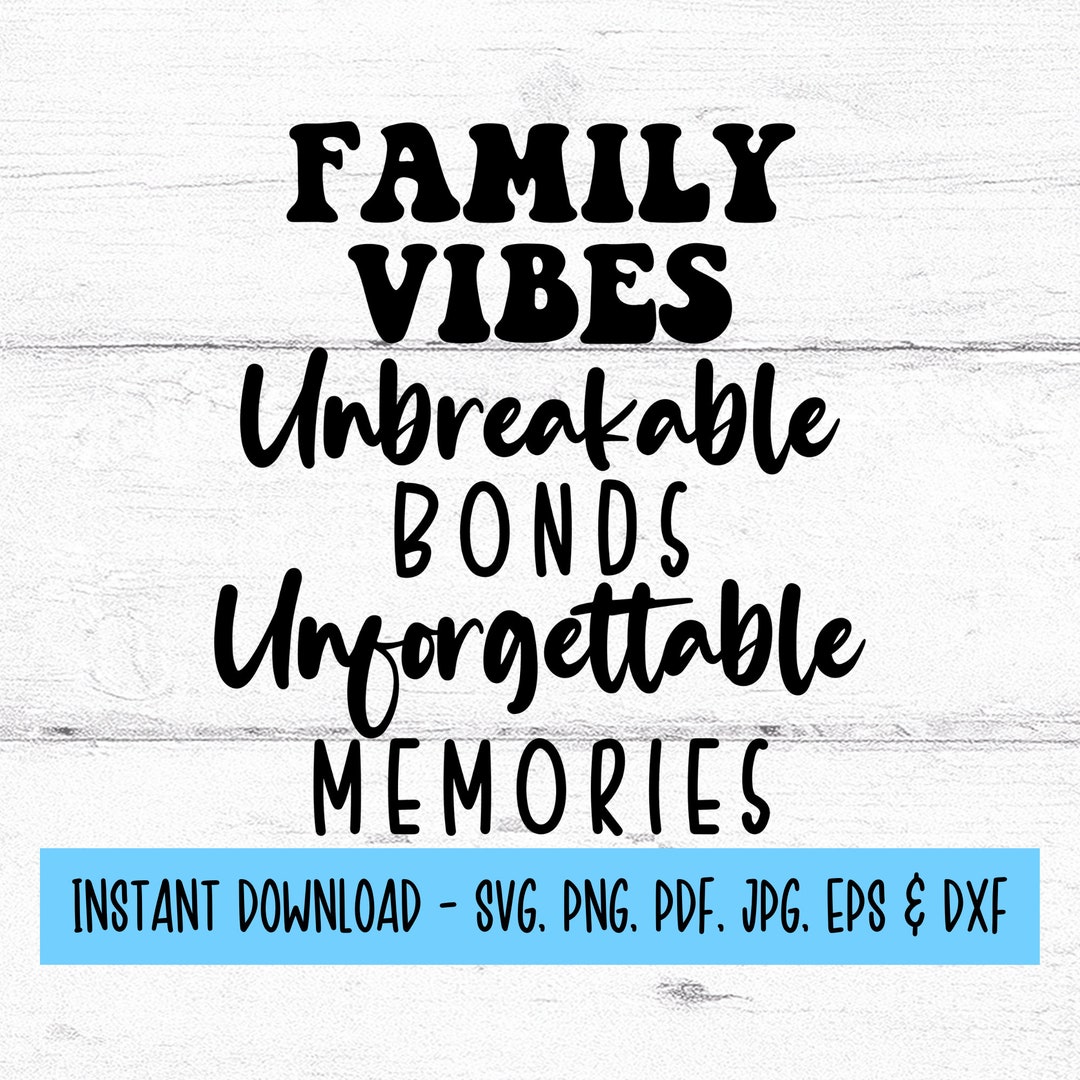 Family Vibes Svg, Family SVG, Family Reunion SVG, Family Gathering SVG ...