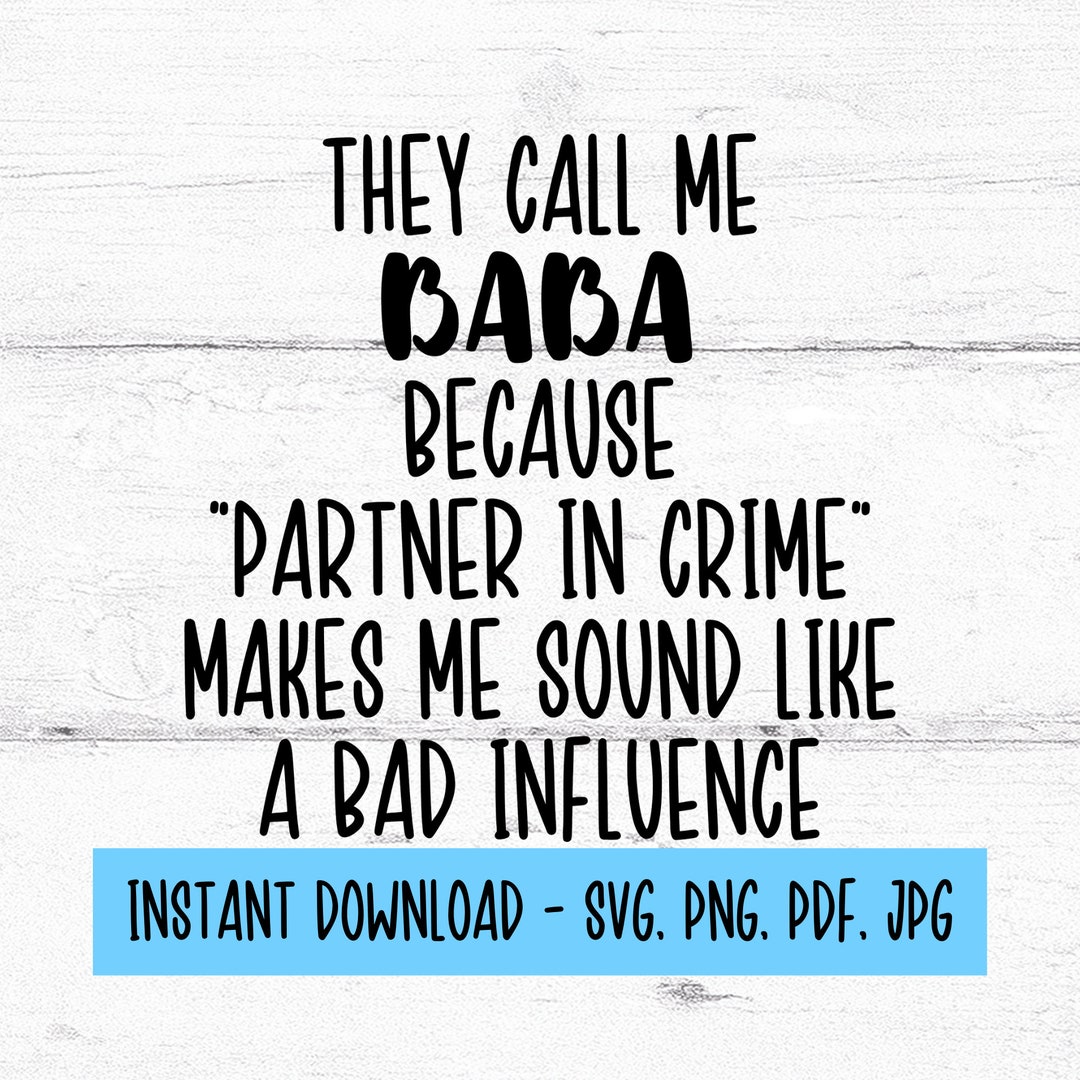 They Call Me Baba Svg, Baba SVG, Baba Png, Baba Designs, Digital Files ...