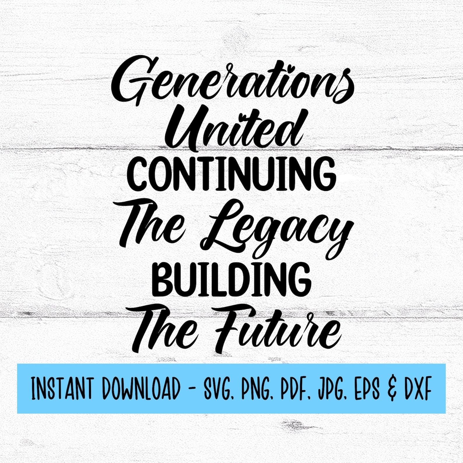 Generations United Svg, Family SVG, Family Reunion SVG, Family ...