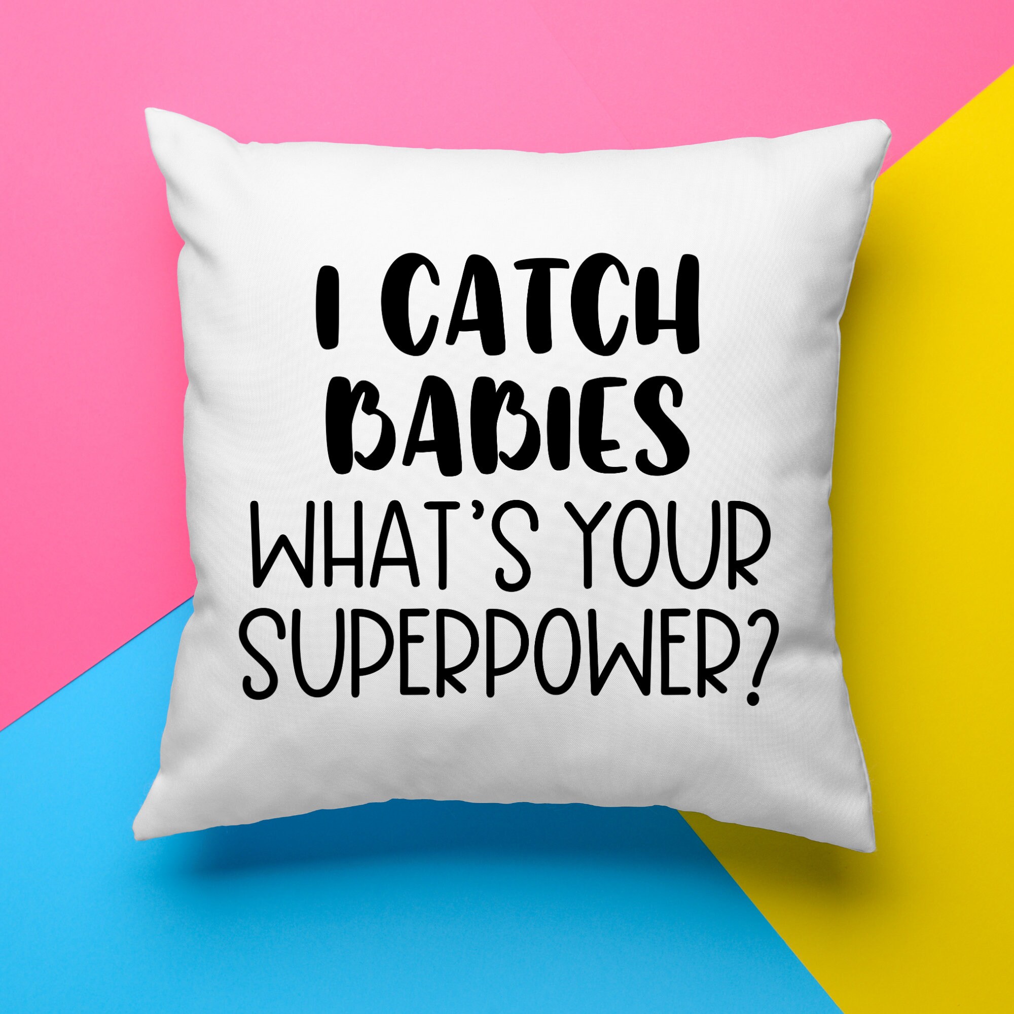 I Catch Babies What's Your Superpower SVG, Midwife SVG, Obstetrician ...
