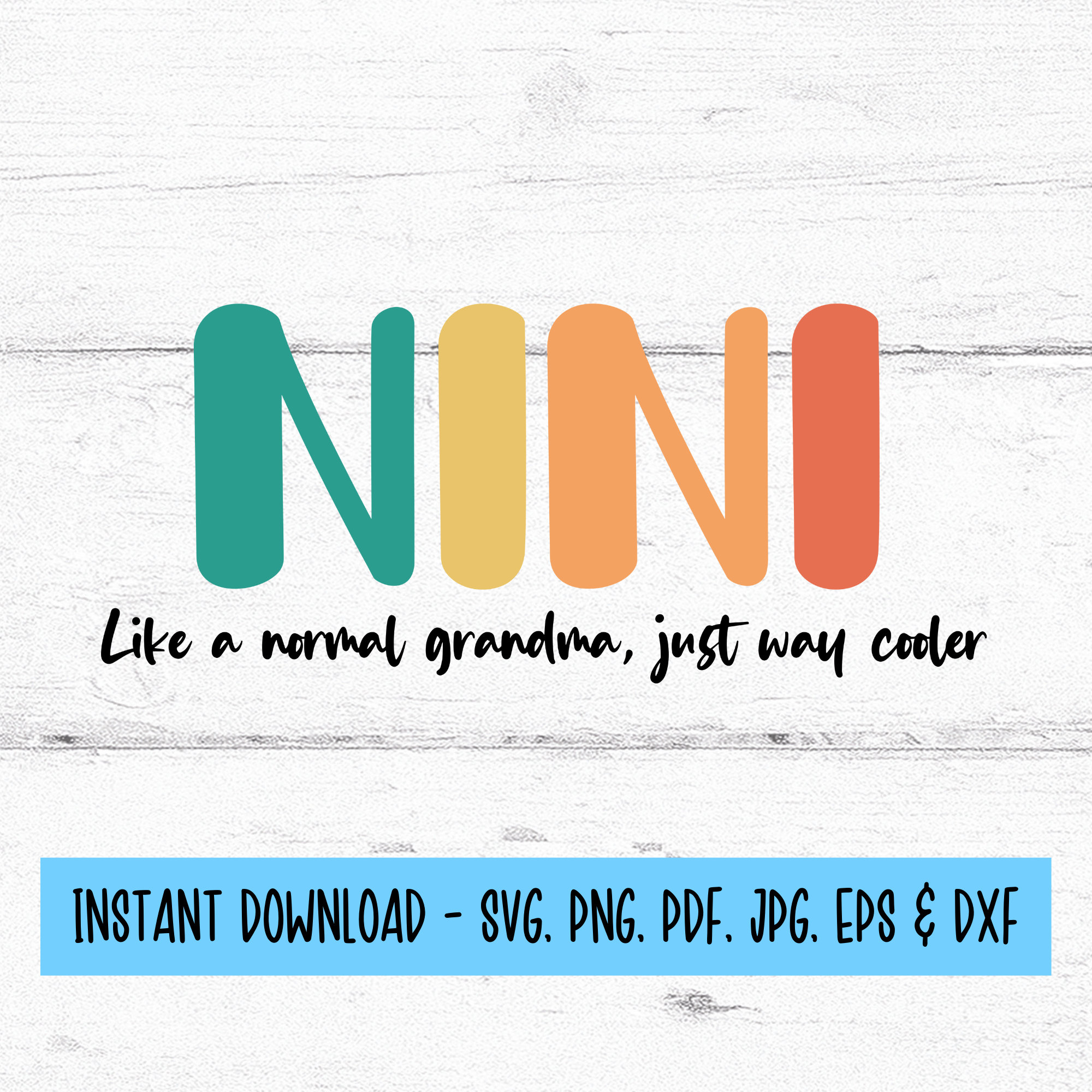 Nini SVG, Nini Cut File, Nini Design, Grandma SVG, Gift for Nini ...