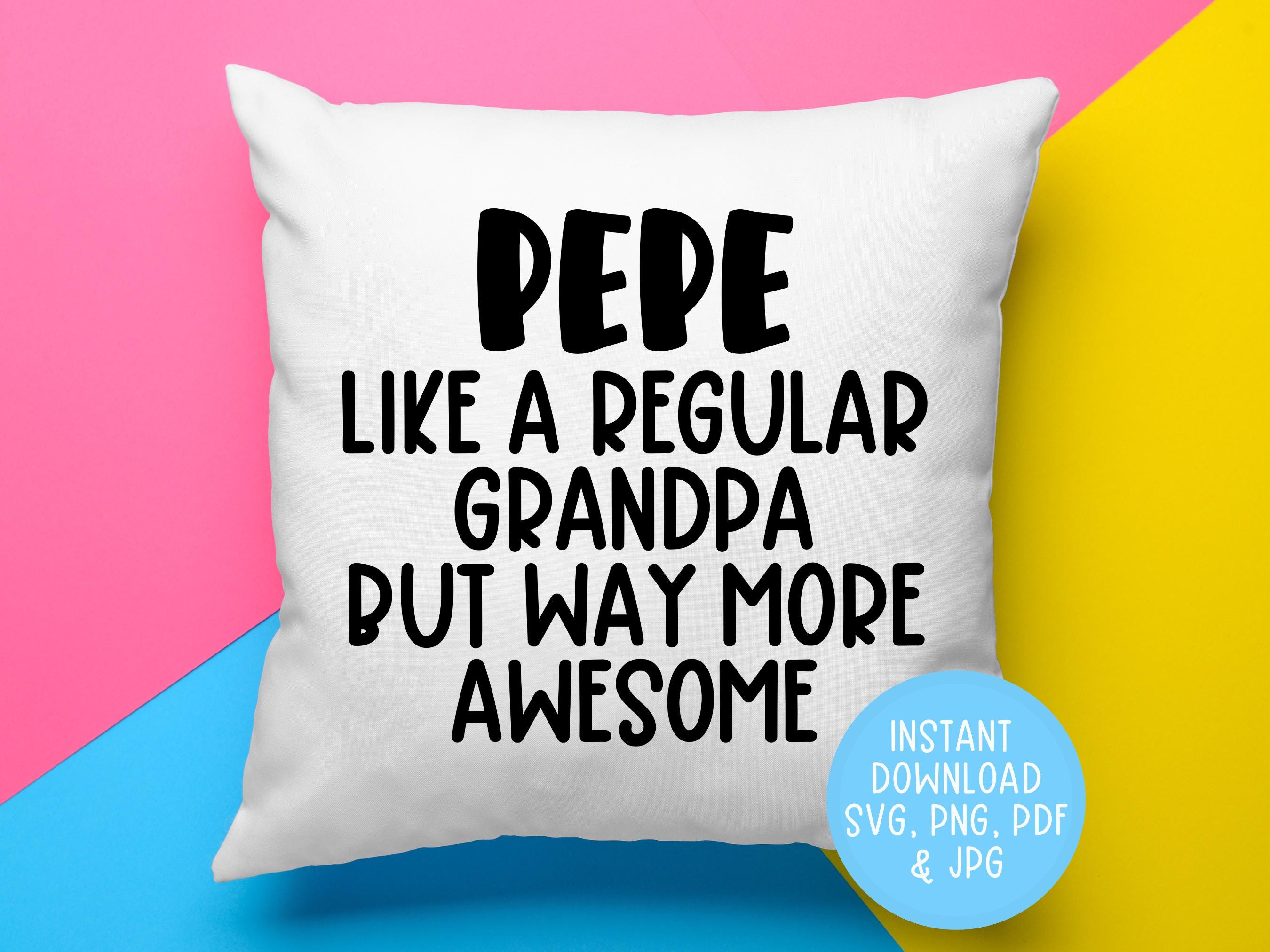 Pepe SVG, Pepe Grandpa Gifts, Pepe PNG, Pepe Design, Gift for Pepe ...