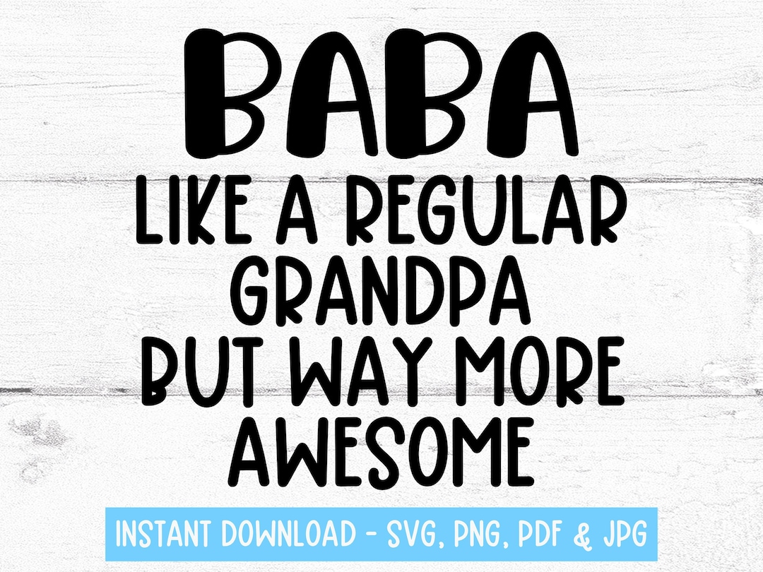 Baba SVG, Baba Grandpa Gifts, Baba PNG, Baba Design, Gift for Baba ...