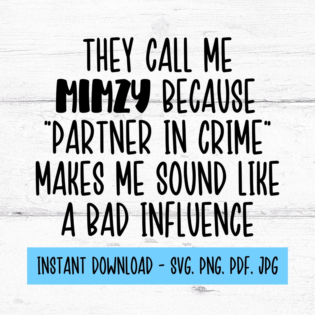 They Call Me Mimzy Svg, Mimzy SVG, Mimzy Png, Mimzy Designs, Digital ...