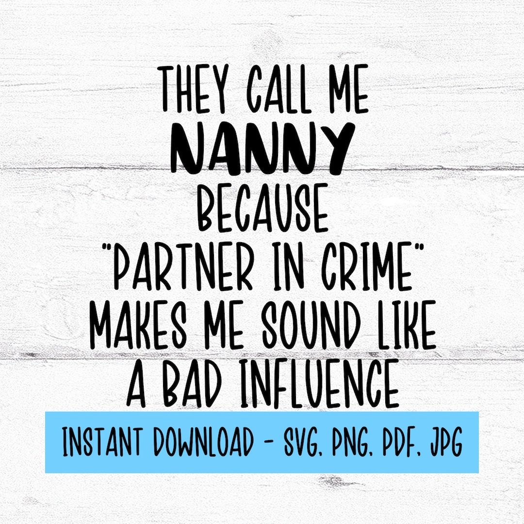 They Call Me Nanny Svg, Nanny SVG, Nanny Png, Nanny Designs, Digital ...