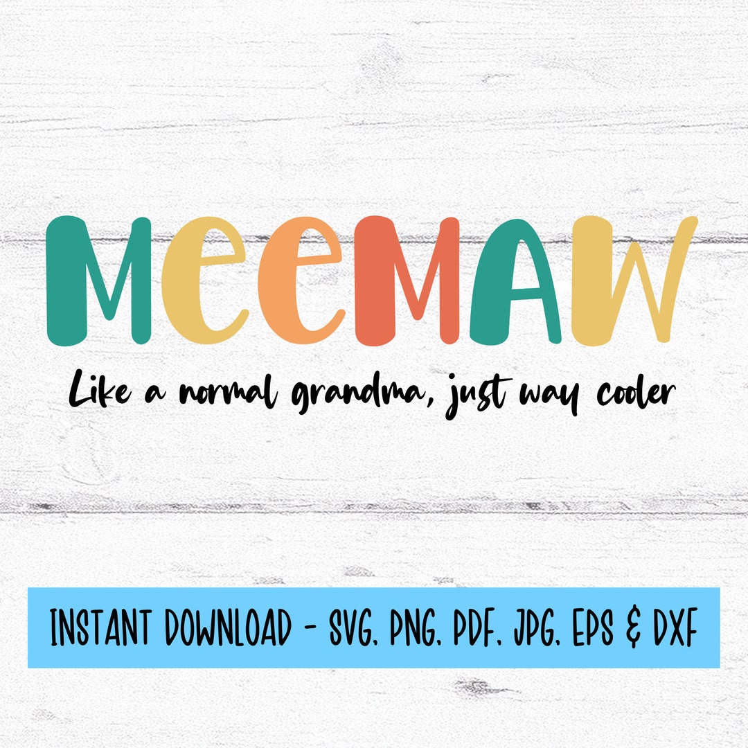Meemaw SVG, Meemaw Cut File, Meemaw Design, Grandma SVG, Gift for ...