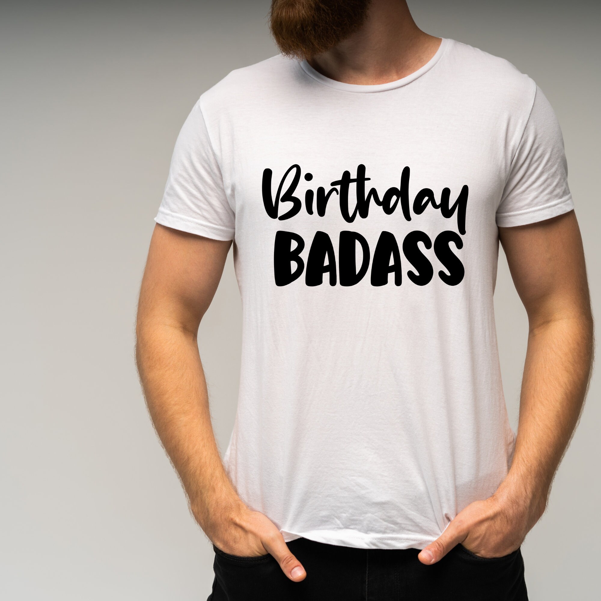 Birthday Badass Svg, Birthday SVG, Birthday Png, Digital Files SVG ...