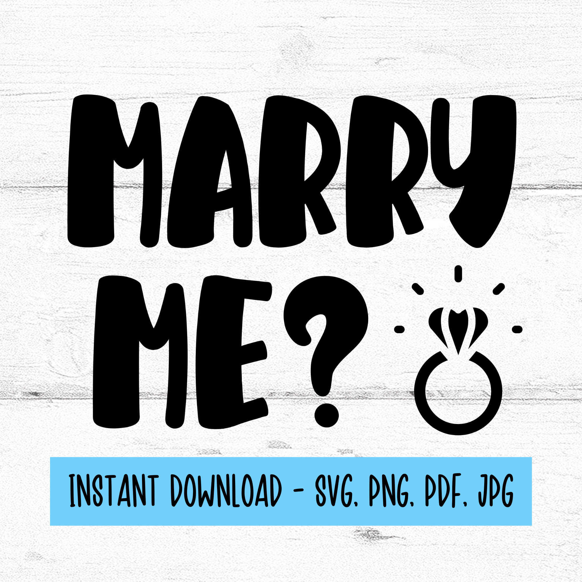Marry Me Svg Proposal Svg Engagement Designs Digital Files - Etsy