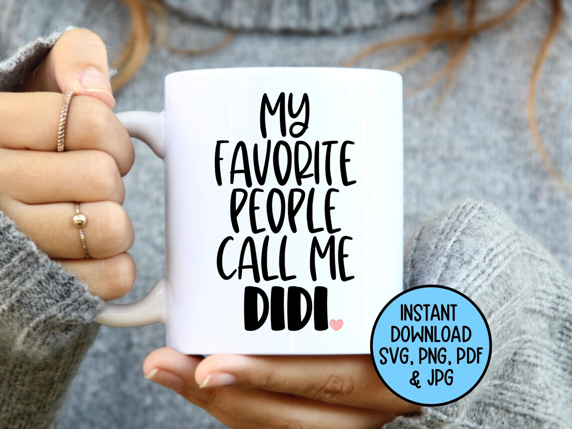 My Favorite People Call Me Didi SVG, Didi Cut File, Grandma SVG, Gift ...