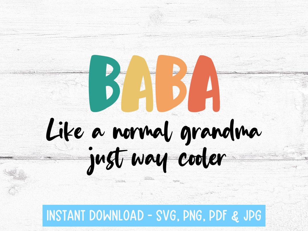 Baba SVG, Baba PNG, Baba Grandma Gifts, Baba Design, Gift for Baba ...
