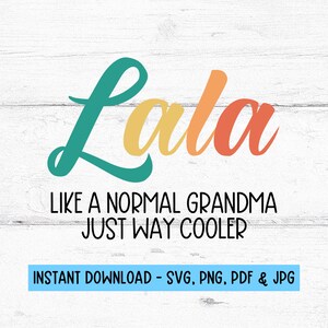 Lala SVG, Lala Cut File, Lala Design, Grandma SVG, Gift for Lala ...