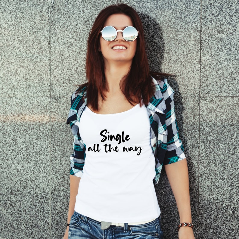 Single All the Way Svg, Single All the Way Png, Single Svg, Digital ...