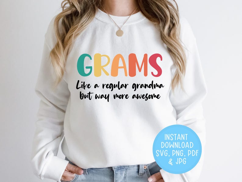 Grams SVG, Grams PNG, Grams Grandma Gifts, Grams Design, Gift for Grams ...
